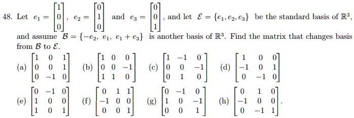 Solved Let C1 E1 E2 E3 And Let B Ez E1 E2 E3 Be The Standard