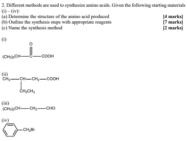 SOLVED: 2. Different methods are used t0 synthesize amino acids. Given the following starting ...