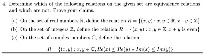 SOLVED: Determine which of the following relations On the given set aC equivalence relations and ...