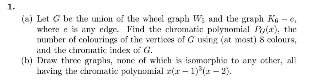 SOLVED: 1 a) Let G be the union of the wheel graph W5 and the graph K6 ...