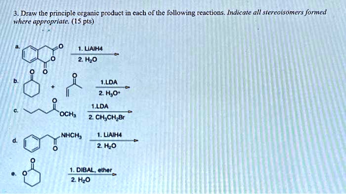 SOLVED: Draw the principal organic product in each of the following ...