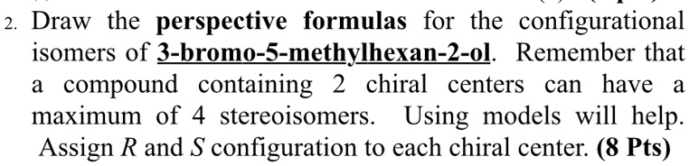 SOLVED: Draw the perspective formulas for the configurational isomers ...