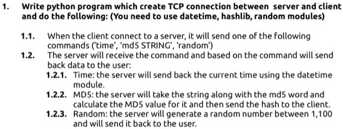 Solved Using Python 1 Write Python Program Which Create Tcp Connection Between Server And