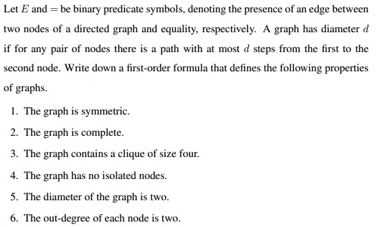 SOLVED:Let E and be binary predicate symbols; denoting the presence of ...