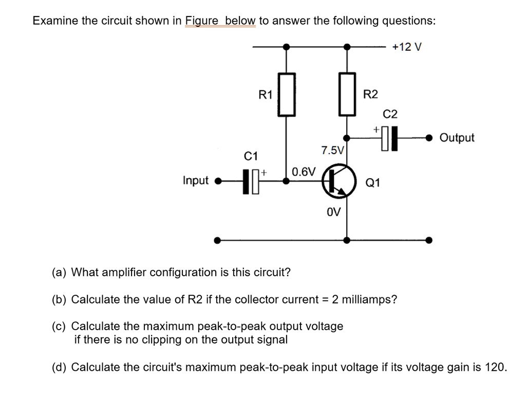 SOLVED: Examine the circuit shown in Figure below to answer the ...