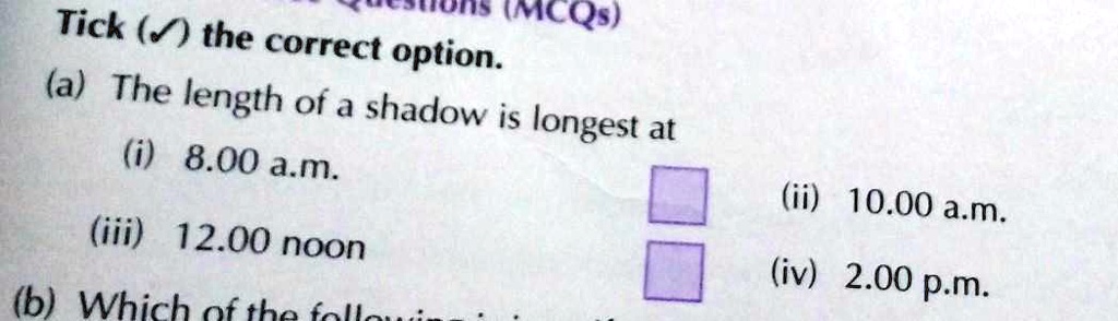 SOLVED: 'the length of a shadow is longest at 8 a.m. 10:00 a.m. 12 noon for 2:00 p.m.'