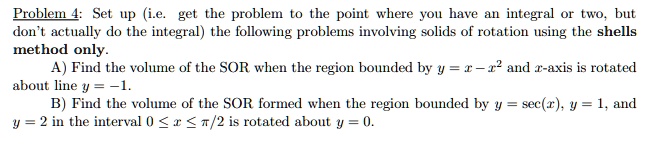 SOLVED: Problel 4: Set up (i.e. get the problem the point where You ...