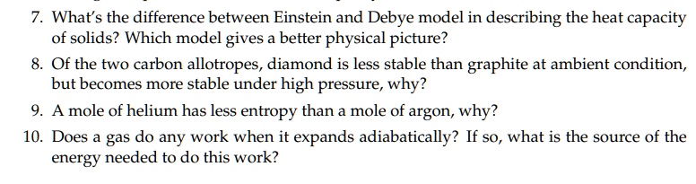 SOLVED: 7. What's the difference between Einstein and Debye model in ...