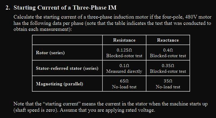 SOLVED: 2. Starting Current of a Three-Phase IM Calculate the staiting ...