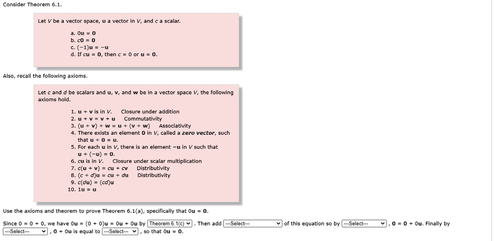 SOLVED: Consider Theorem 6.1 Let vector space; vector in V, and scalar c = (-1Ju = Ut OI = then ...