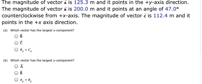 SOLVED: The magnitude of vector is 125.3 m and it points in the +y-axis ...
