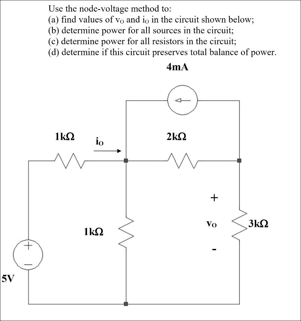Solved Use The Node Voltage Method To A Find Values Of Vo And Io In 5407