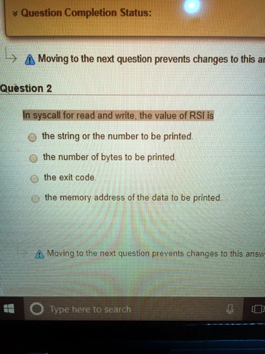 SOLVED: Moving to the next question prevents changes to this answer. Question 2 In syscall for ...
