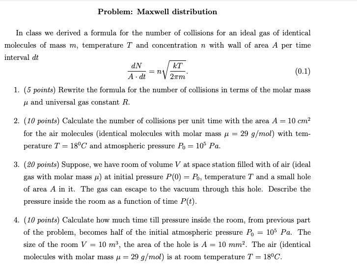 SOLVED: Problem: Maxwell distribution In class we derived a formula for the number of collisions ...