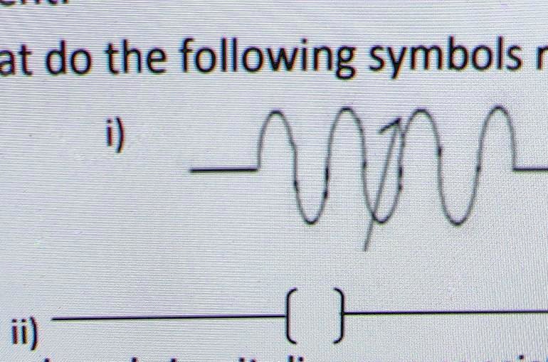 SOLVED: 'What do the following symbols represent in a circuit? Write ...