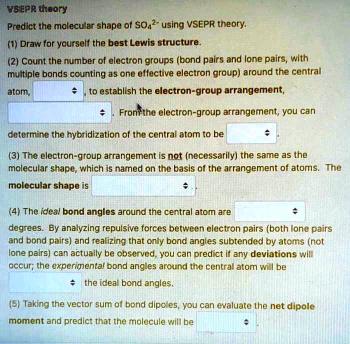 Vsepr Theory Predict The Molecular Shape Of So4 2 Using Vsepr Theory 1 Draw For Yourself The