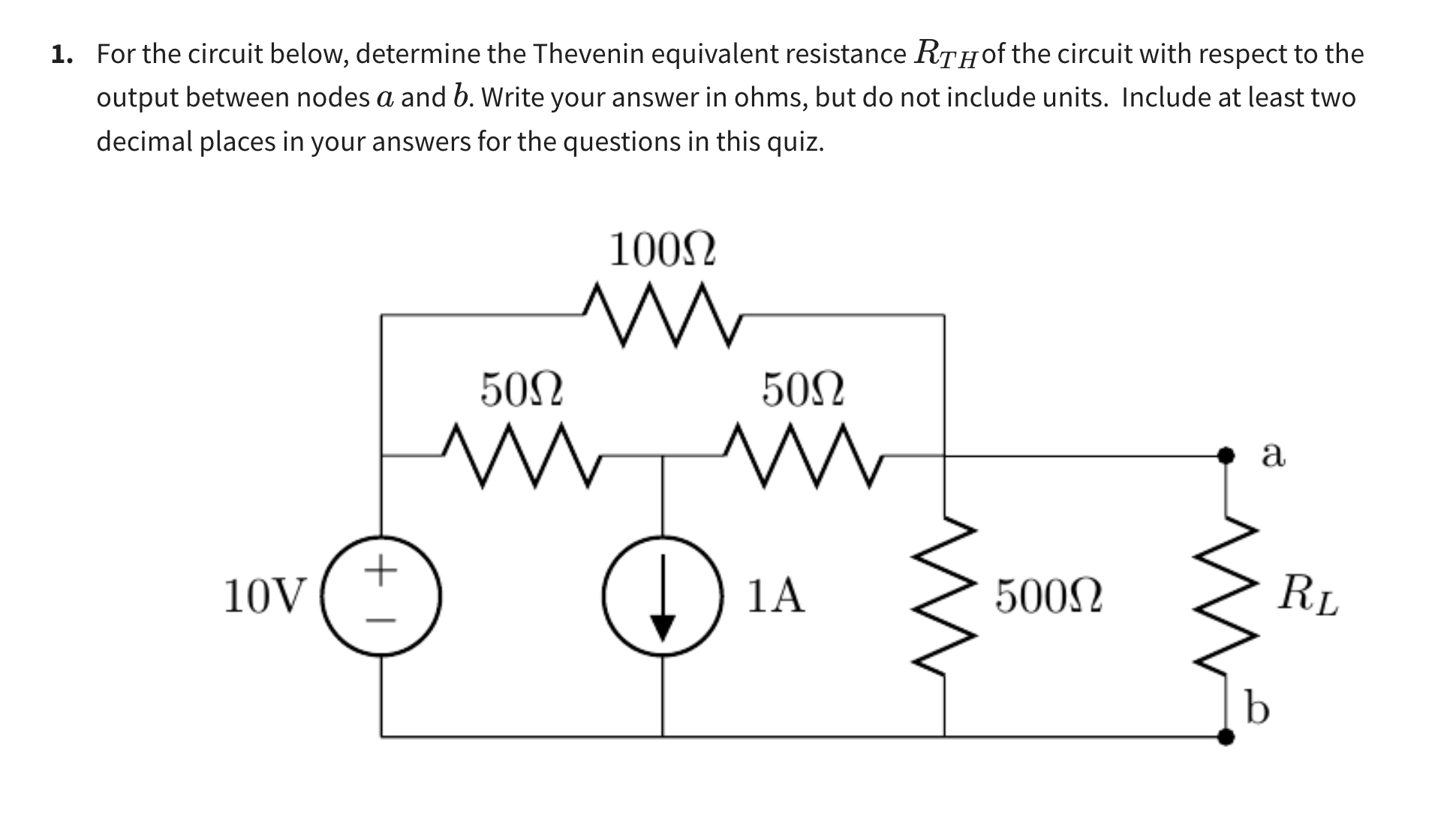 SOLVED: 1. For the circuit below, determine the Thevenin equivalent resistance RT H of the ...