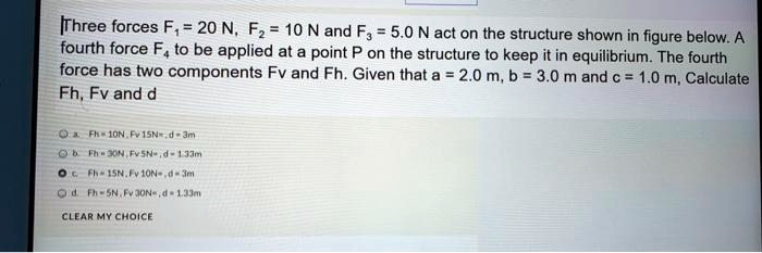 Three forces F1 = 20 N, F2 = 10 N and F3 = 5.0 N act on the structure ...