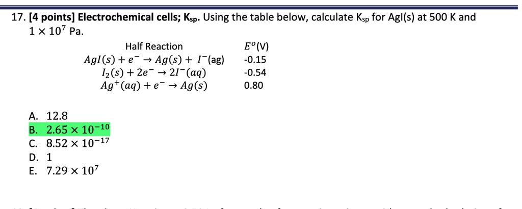 SOLVED: please explain why anser is b 17. [4 points] Electrochemical ...