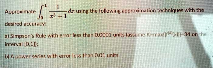 SOLVED:Approximate dr using the following approximation techniques with ...
