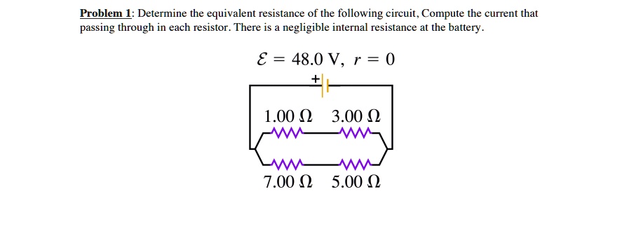 SOLVED: Problem 1: Determine the equivalent resistance of the following circuit. Compute the ...