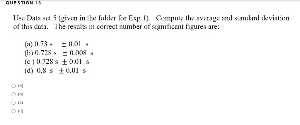 SOLVED: Use Data set 5 (given in the folder for Exp 1). Compute the ... SOLVED: Use Data set 5 (given in the folder for Exp 1). Compute the ...