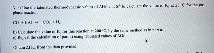 9 use the tabulated thermodynamic values of ah and s to calculate the ...