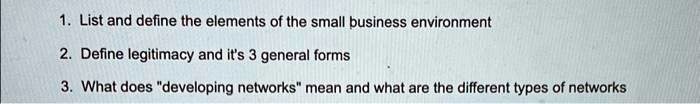 SOLVED: 1. List and define the elements of the small business ...