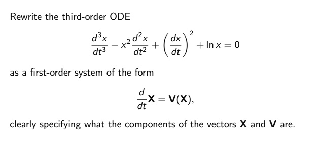SOLVED:Rewrite the third-order ODE +Inx = 0 a5 a first-order system of ...