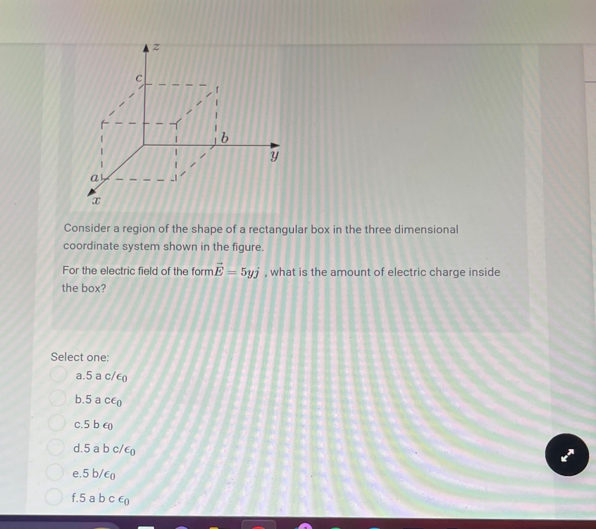 [GET ANSWER] Consider a region of the shape of a rectangular box in the ...