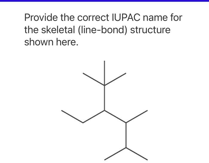 Texts: Provide the correct IUPAC name for the skeletal (line-bond) structure shown here.