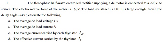 SOLVED: **POWER ELECTRONIC TECHNOLOGY** 2. The three-phase half-wave ...