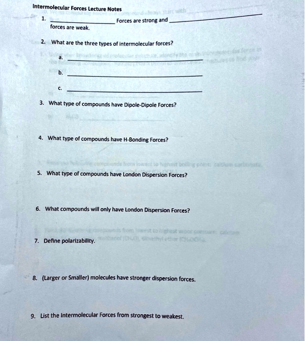 SOLVED: Intermolecular Forces Lecture Notes Forces are strong and ...