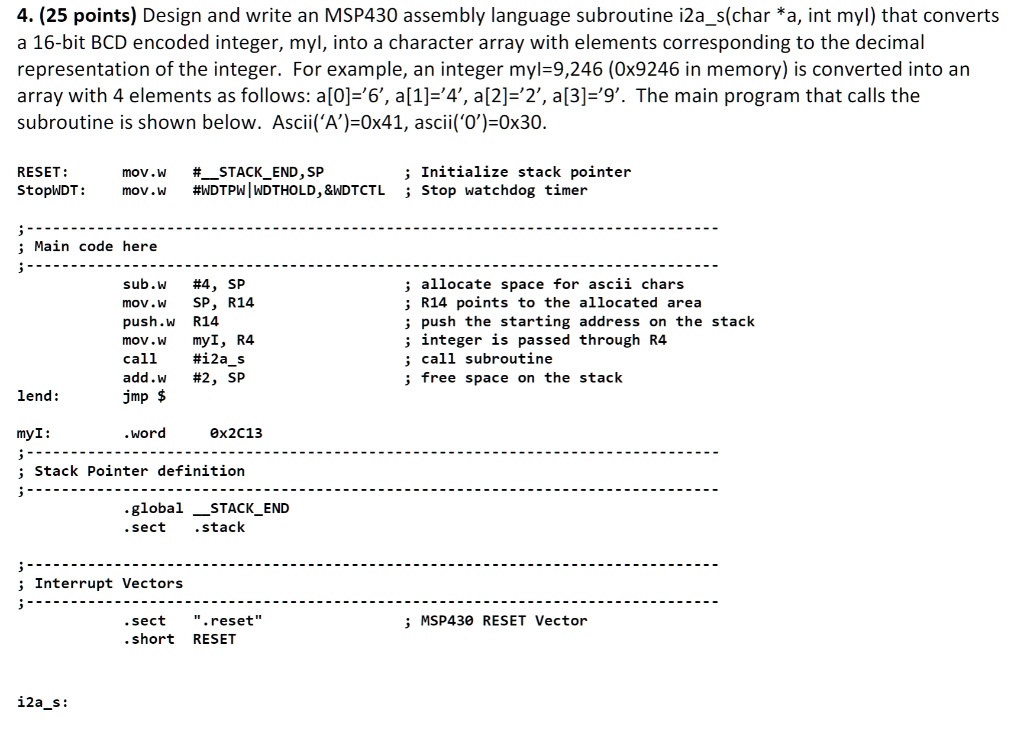 Design And Write An Msp430 Assembly Language Subroutine I2aschar A Int Myl That Converts A