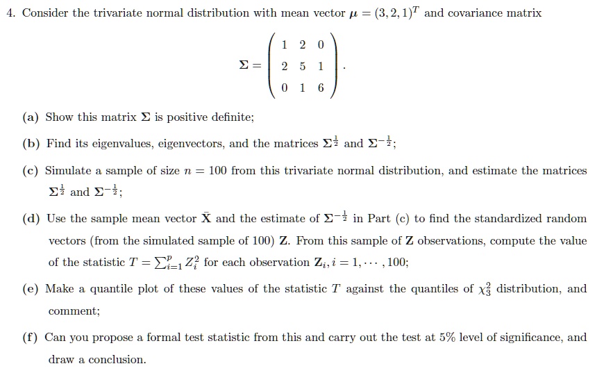 consider the trivariate normal distribution with mean vector p 321t and ...