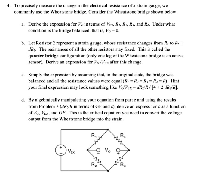 SOLVED: 4. To precisely measure the change in the electrical resistance ...