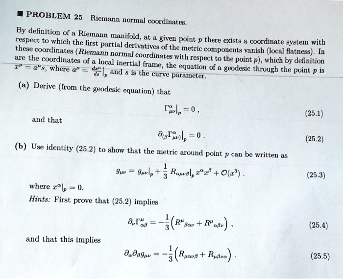 SOLVED: PROBLEM 25: Riemann normal coordinates By definition, Riemann ...