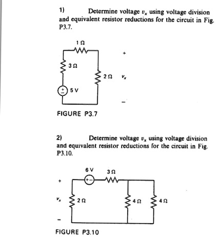 1) Determine voltage vx using voltage division and equivalent resistor reductions for the ...