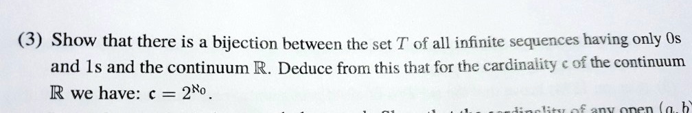 3 Show That There Is A Bijection Between The Set T Of All Infinite Sequences Having Only Os And