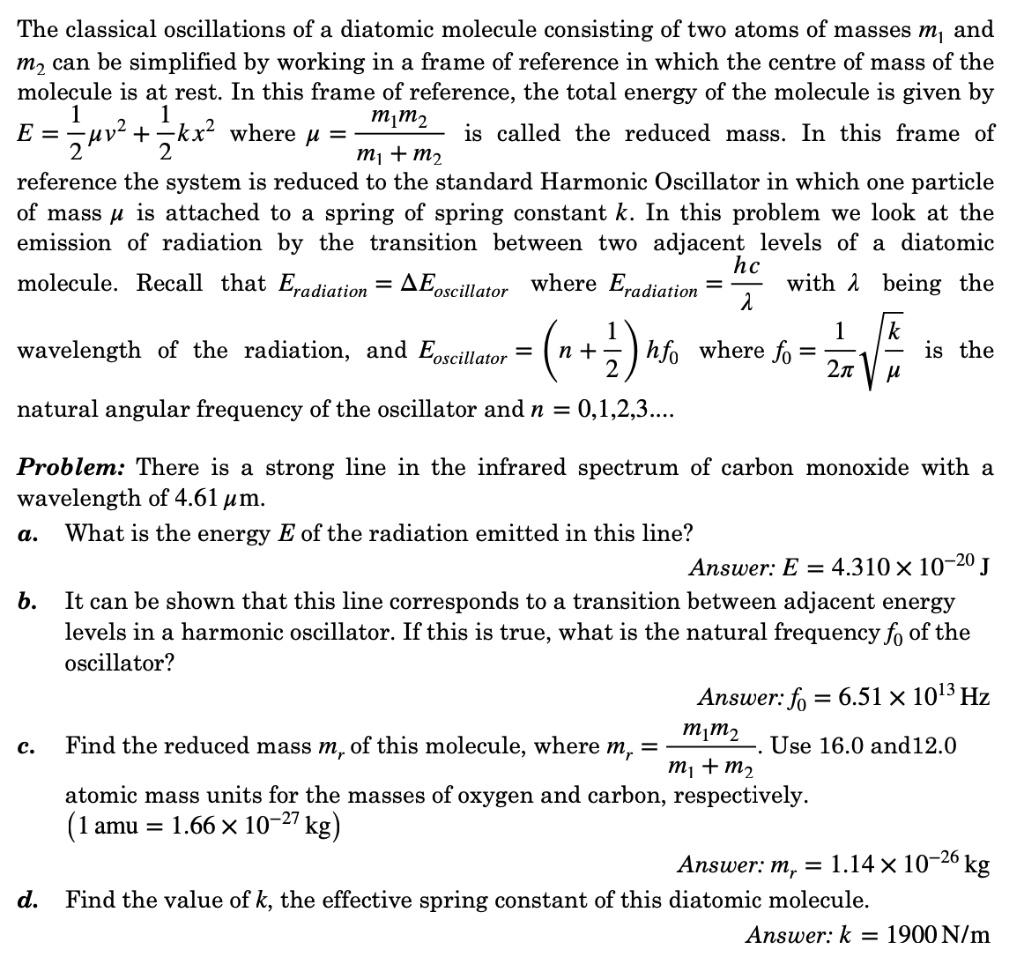 show work the classical oscillations of a diatomic molecule consisting ...