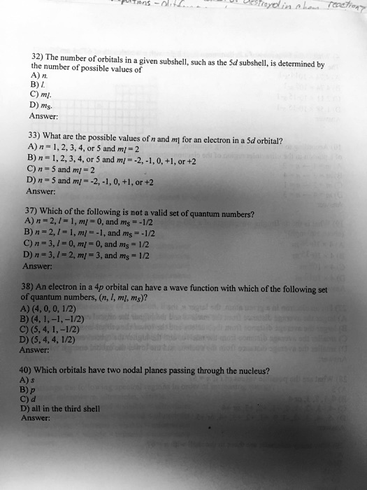 32) The number of orbitals in a given subshell, such as the 5d subshell, is determined by the ...