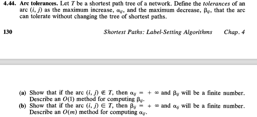 4.44. Arc tolerances. Let T be a shortest path tree of a network ...