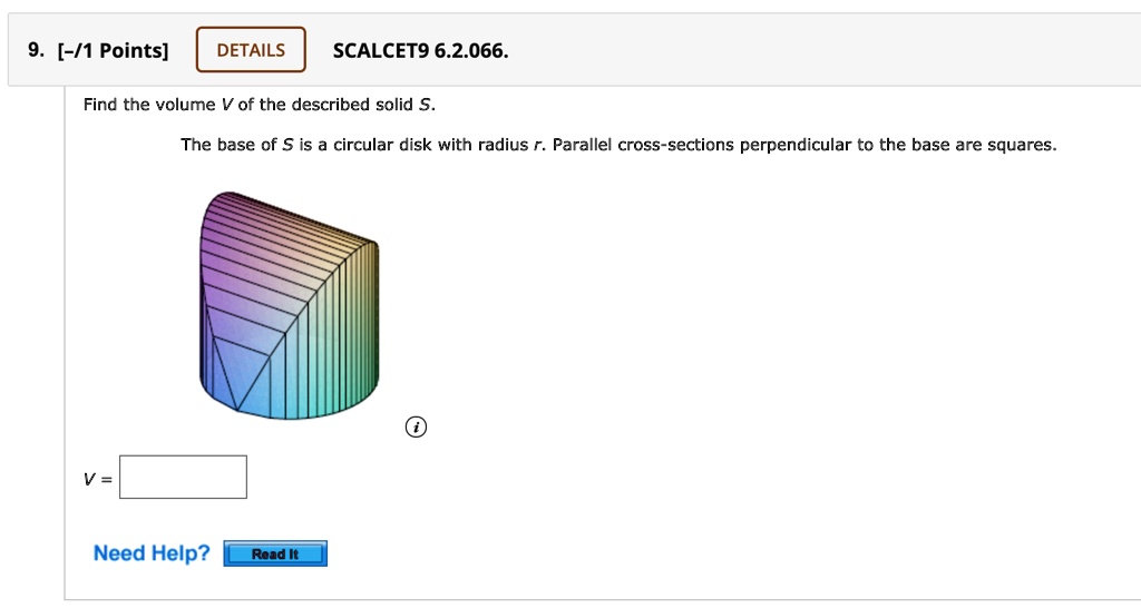 1 points details scalcet9 62066 find the volume v of the described ...