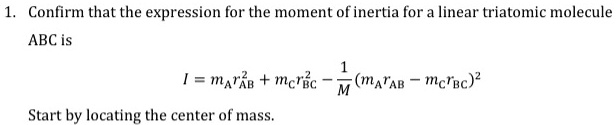 SOLVED: Confirm that the expression for the moment of inertia for ...