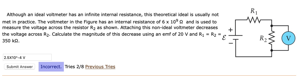 SOLVED: Although an ideal voltmeter has an infinite internal resistance ...