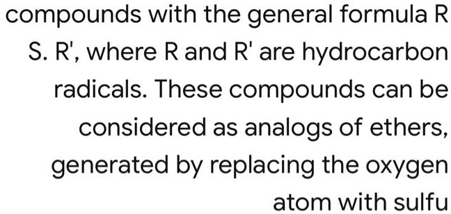 SOLVED: Compounds with the general formula RSÂ·R', where R and R' are ...