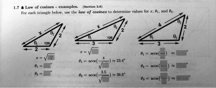 SOLVED: 1.7 Law of cosines examples: (Section 2.0) For each triangle ...