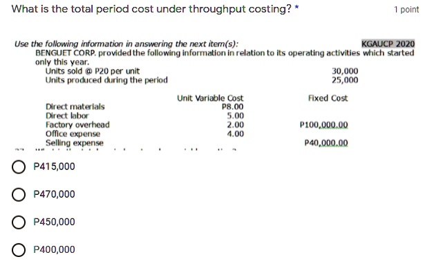 SOLVED: What is the total period cost under throughput costing? Use the ...