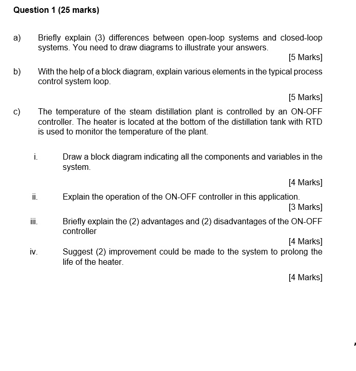 ' Question (25 marks) Briefly explain differences between open-loop ...