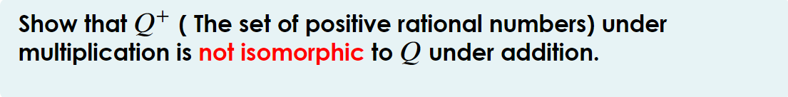 Show that Q^+( The set of positive rational numbers) under ...